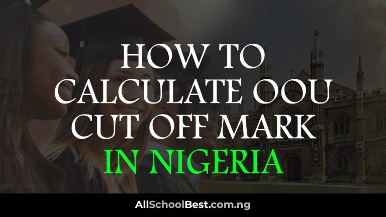 Easy Method How to Calculate OOU Cut Off Mark – All School Best